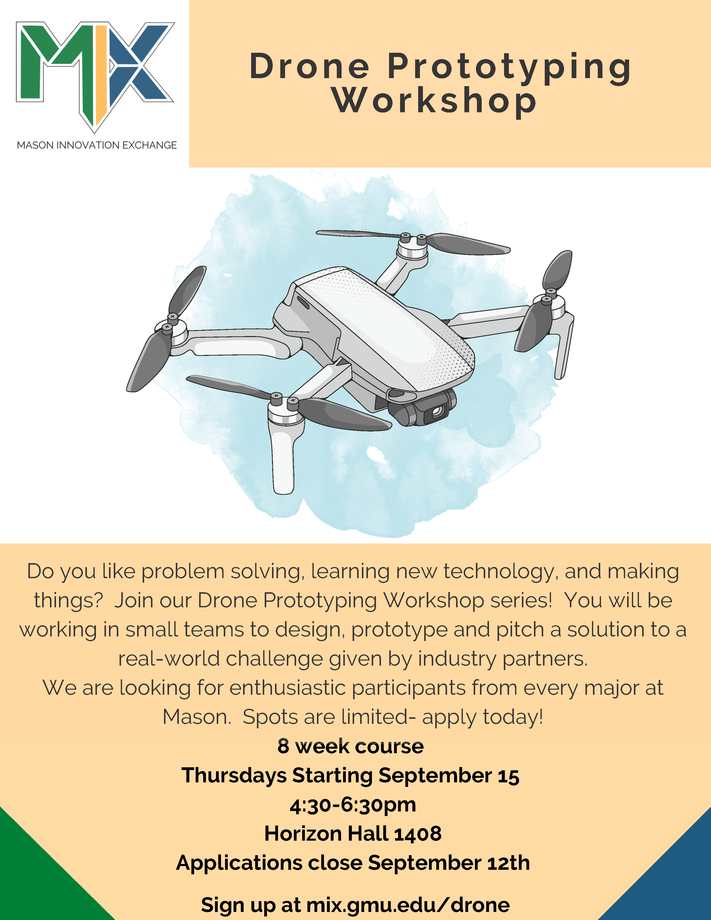 Drone Prototyping Workshop @ the MIX | George Mason University